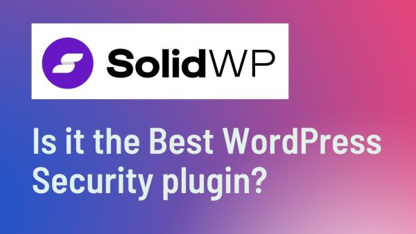 Solid WP Review: Is it the Best WordPress Security plugin? – Techoguides